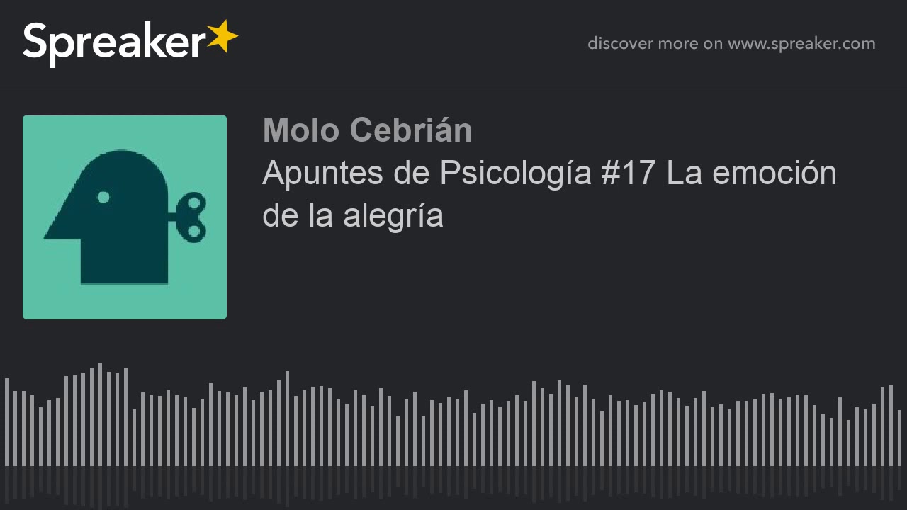 Apuntes de Psicología #17 La emoción de la alegría