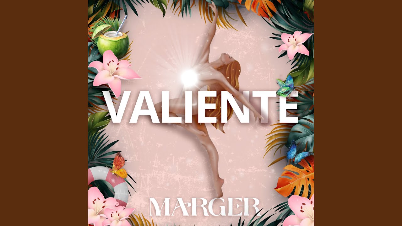 VALIENTE