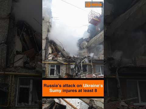 Russia's attack on Ukraine's Sumy injures at least 8
