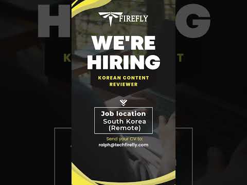 Korean Content Reviewer! We are hiring!