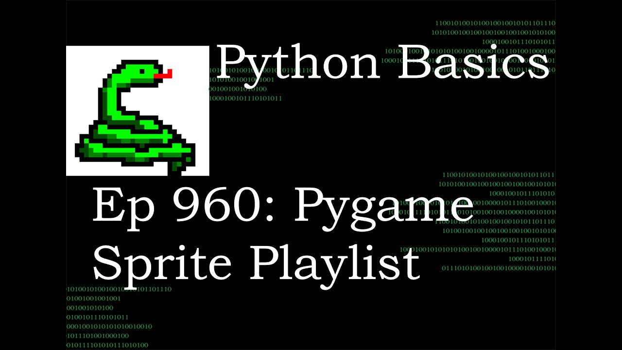 Python Basics Tutorial Pygame Sprite Playlist