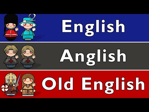 ENGLISH, ANGLISH, & OLD ENGLISH