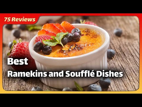 5 Best Ramekins and Soufflé Dishes