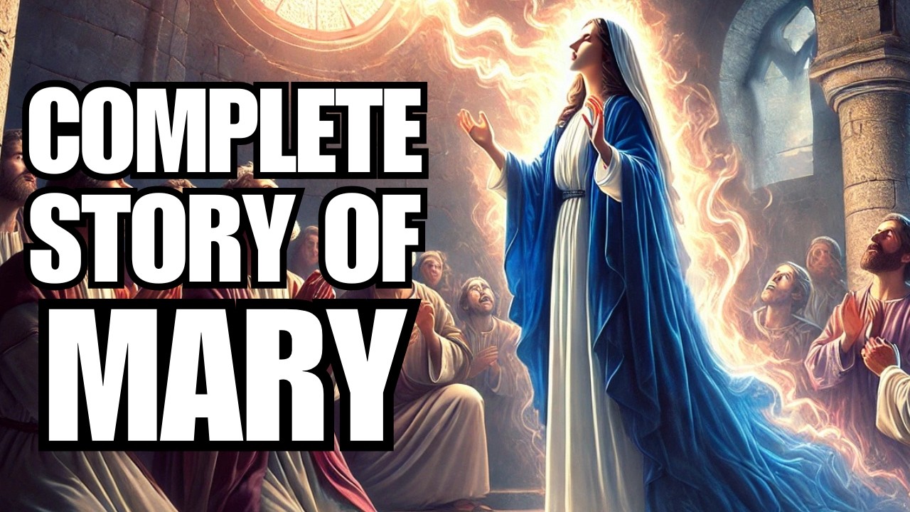 The Complete Story of Mary – Mother of Jesus | From Birth to Glory (FULL MOVIE)