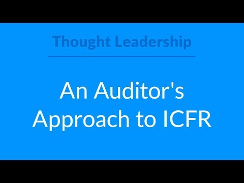Thought Leadership: An Auditor's Approach to ICFR