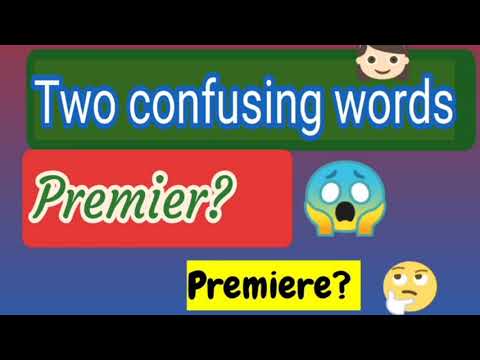 Premier vs Premiere| Understand the difference|