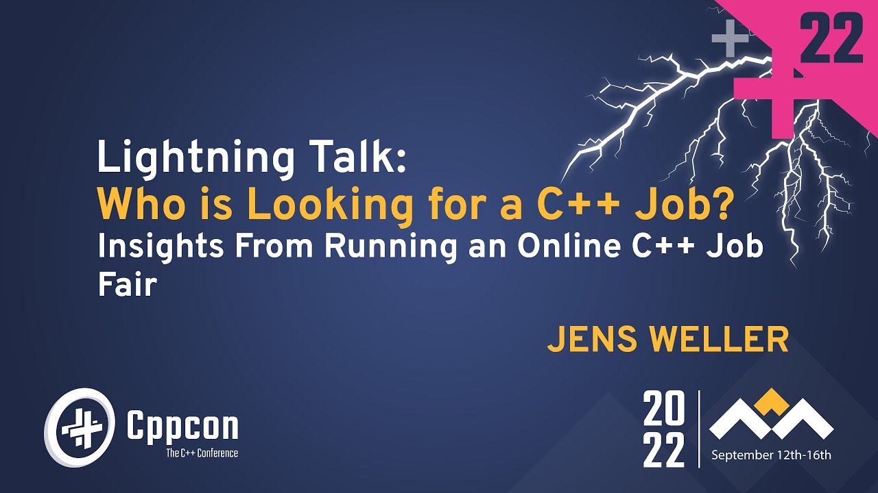 Lightning Talk: Who is Looking for a C++ Job? - Jens Weller - CppCon 2022