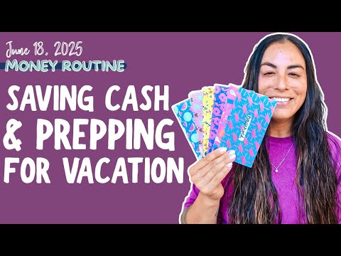 Money Routine | Saving Cash + Organizing Vacation Documents