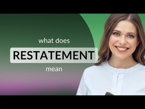 Restatement • definition of RESTATEMENT