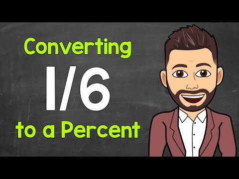Convert 1/6 to a Percent | Fractions to Percents | Math with Mr. J