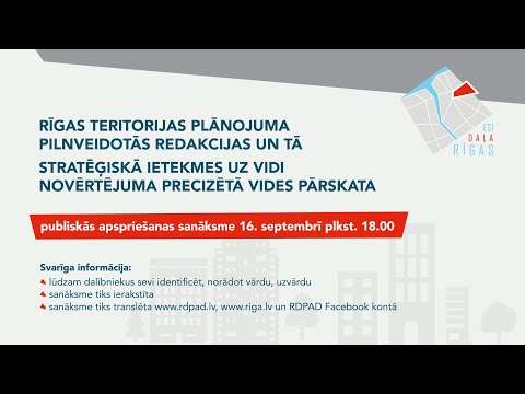 Rīgas teritorijas plānojuma pilnveidotās redakcijas publiskā apspriešana