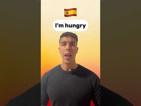 How to Say 'I’m Hungry' in Spanish! Speak Spanish Like a Native🇪🇸 #learnspanish #spanishforbeginners