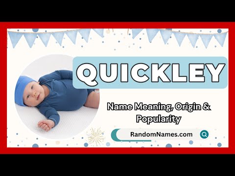 Quickley - Baby Boy Name Meaning, Origin & Popularity - RandomNames.com