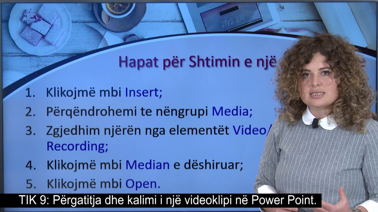 TIK 9 - Përgatitja dhe kalimi i një videoklipi në PowerPoint.