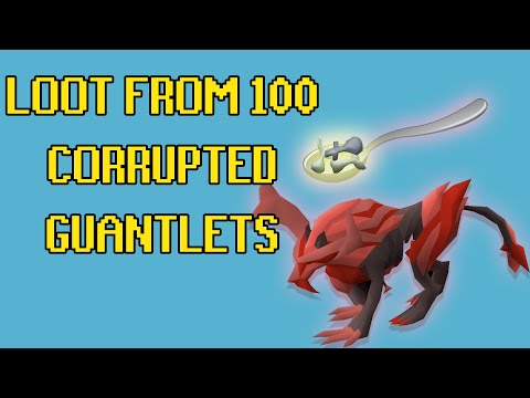 [OSRS] Loot From 100 Corrupted Gauntlets || Main Progress #1