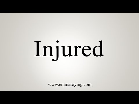 How To Say Injured