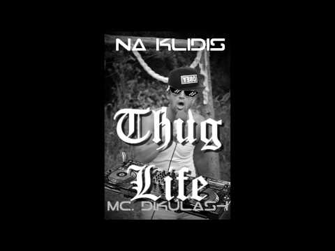 Na klidis thug life