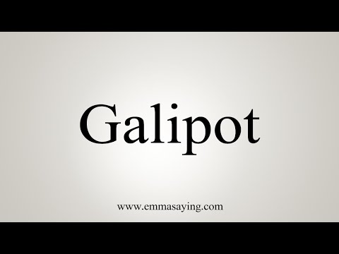 How To Say Galipot