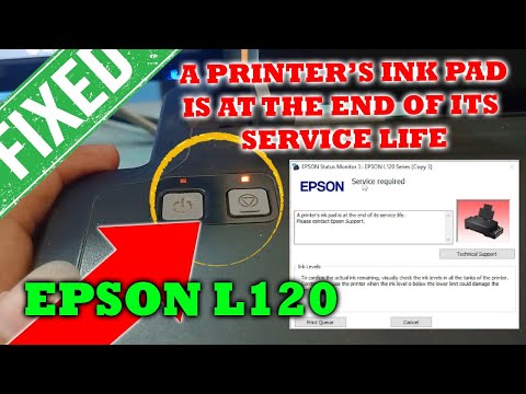 HOW TO REPAIR A PRINTER'S INK PAD IS AT THE END OF ITS SERVICE LIFE EPSON L120