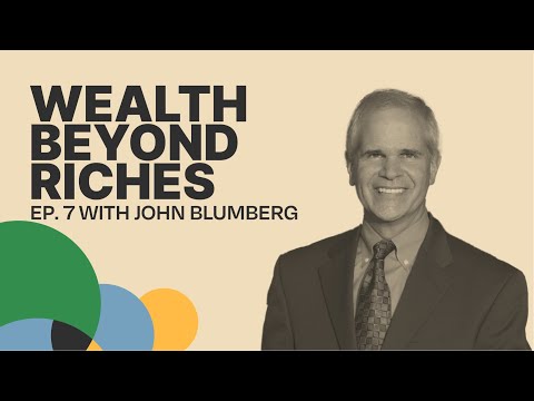 Unlocking Integrity and Generosity: A Journey with John Blumberg