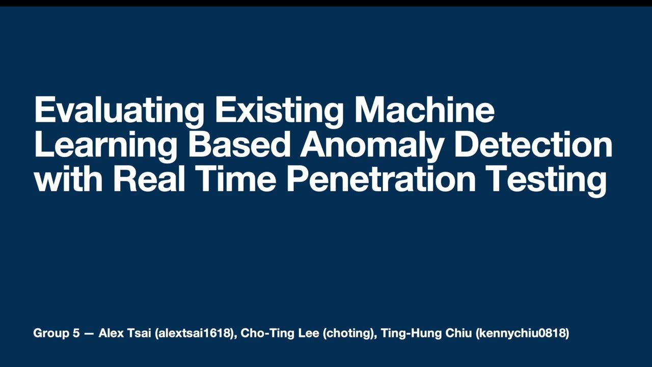 Evaluating Existing Machine Learning Based Anomaly Detection with Real Time Penetration Testing.