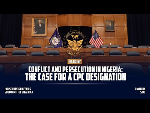 Conflict and Persecution in Nigeria: The Case for a CPC Designation