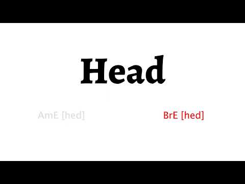 How to Pronounce head in American English and British English