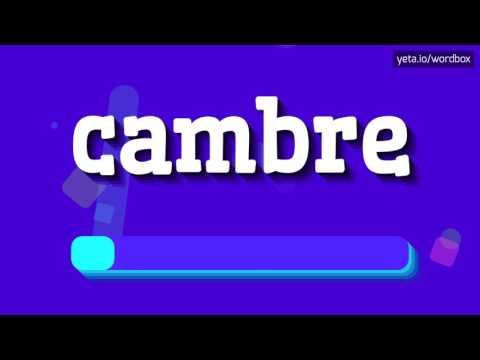 CAMBRE - HOW TO PRONOUNCE IT!?