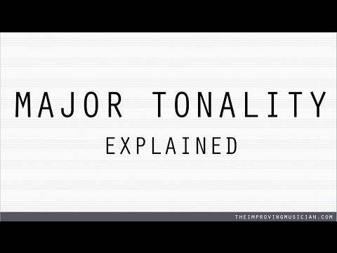 Major Tonality Explained