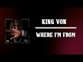 Where Im From King Von Watch HD Mp4 Video Download Free