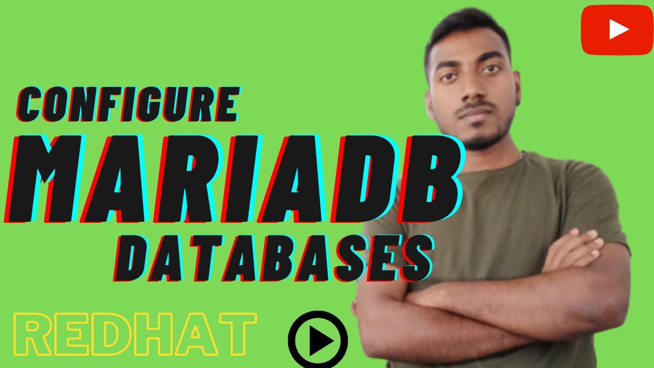 Configure MariaDB databases | MariaDB Tutorial on RedHat | 2022