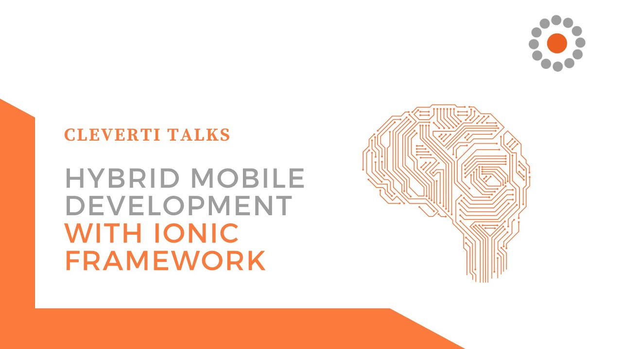 Hybrid Mobile Approach with Ionic Framework - Cleverti Talks [PT]