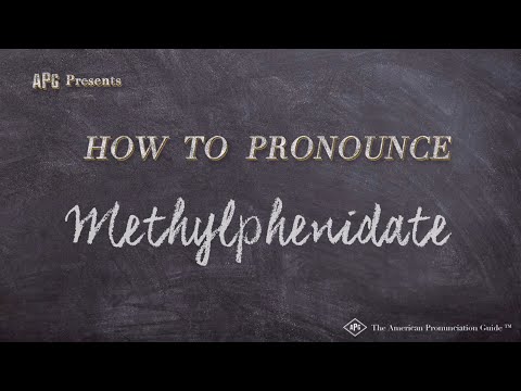 How to Pronounce Methylphenidate (Real Life Examples!)