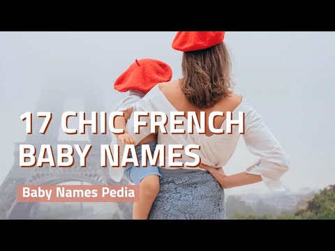 17 Chic French Baby Names