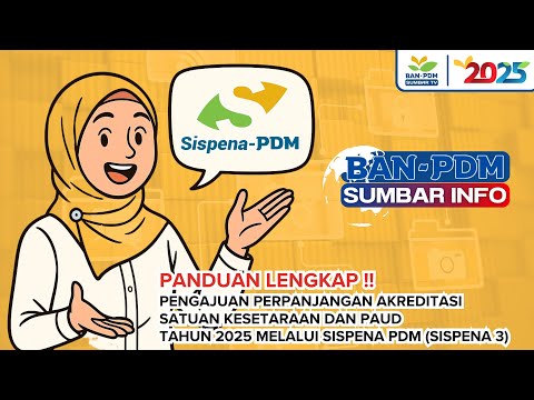 PANDUAN LENGKAP !! PENGAJUAN PERPANJANGAN AKREDITASI PROGRAM DAN KESETARAN DAN PAUD TAHUN 2025
