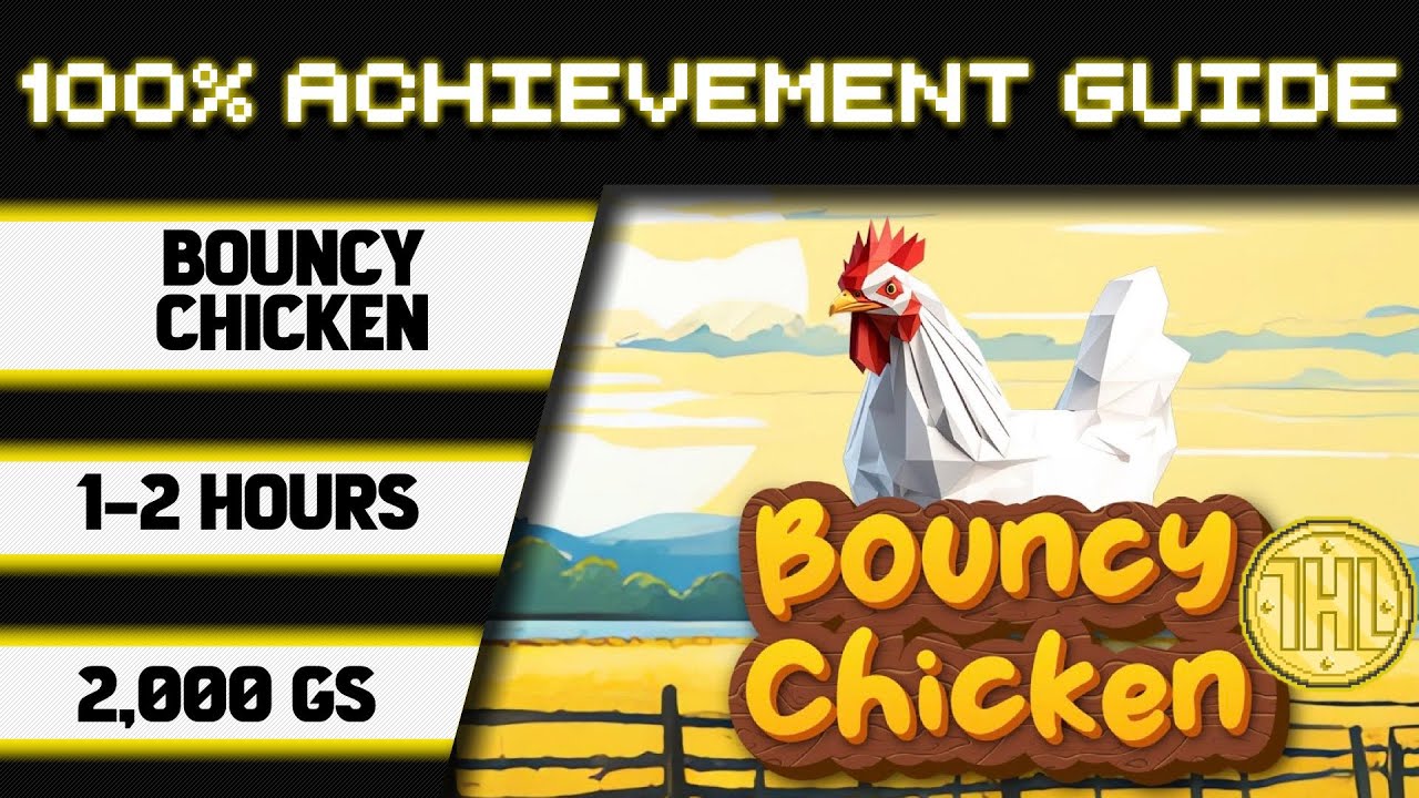 Bouncy Chicken 100% Achievement Walkthrough * 2000GS in 1-2 Hours *
