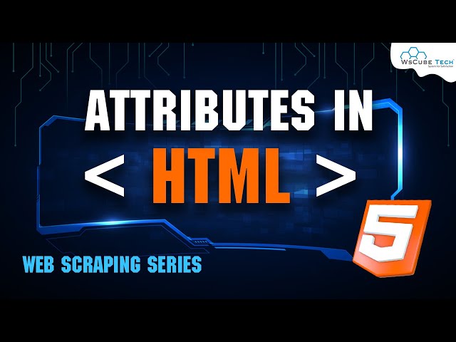 Understanding HTML Attributes: A Practical Guide | Galaxy.ai