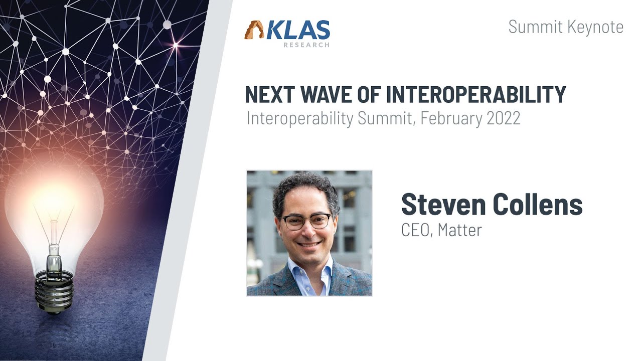 KLAS Interop Summit 2022 Keynote Steven Collens