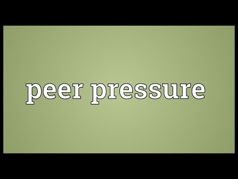 Peer pressure Meaning