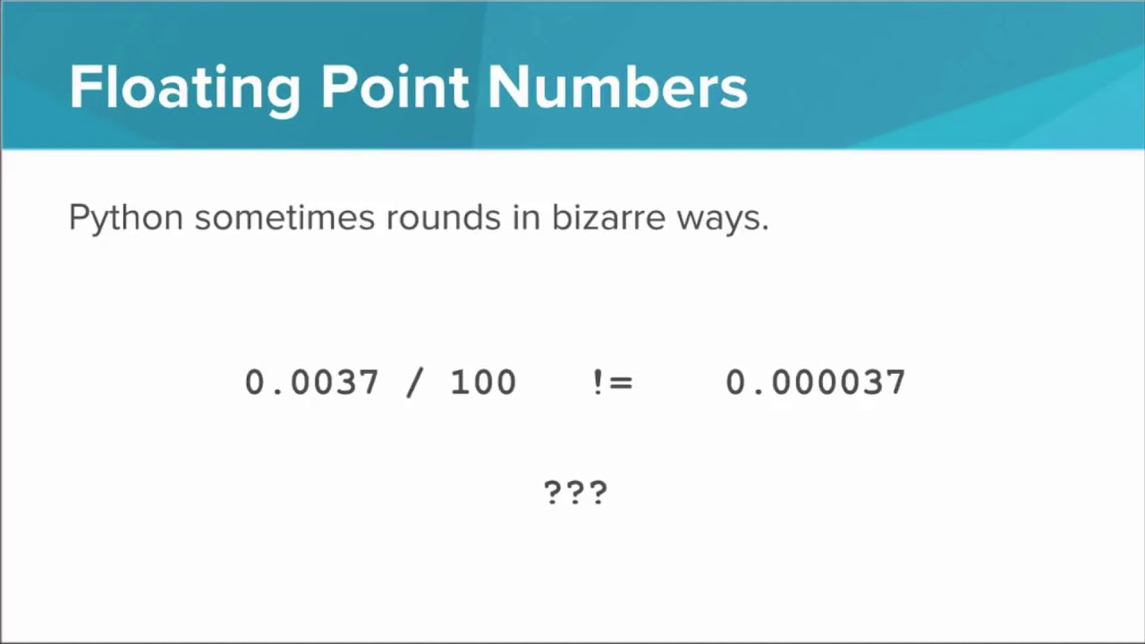 Intro Python- Floating Point Numbers