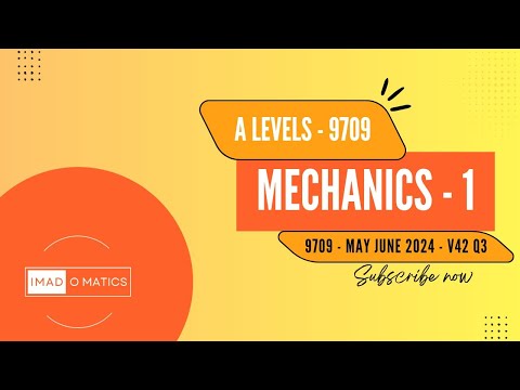 9709/42/M/J/24 | Q3 | A levels M1 | May June 2024 | variant 42