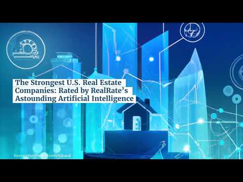 The Strongest U S Real Estate Companies Rated by RealRate’s Astounding Artificial Intelligence