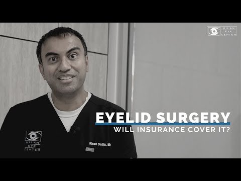 Eyelid Surgery Paid by Insurance?!
