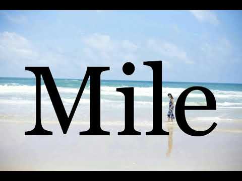 How To Pronounce MileππππππPronunciation Of Mile