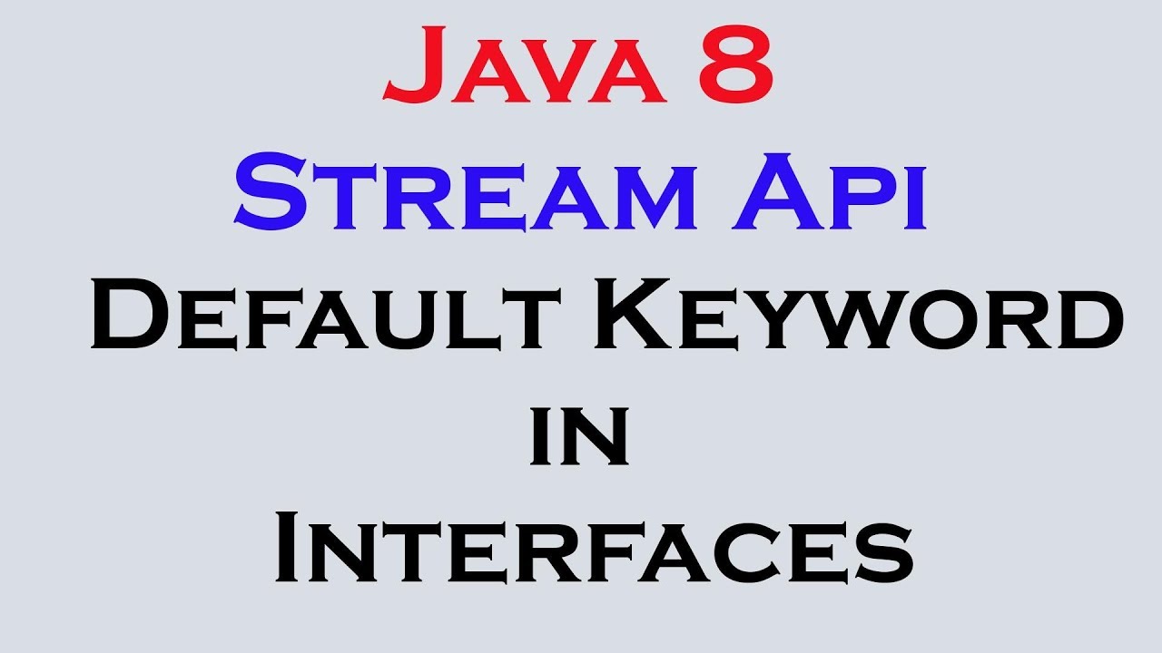17.7 Java 8 Stream Api Features part 6 Defining methods in Interface using Default Keyword