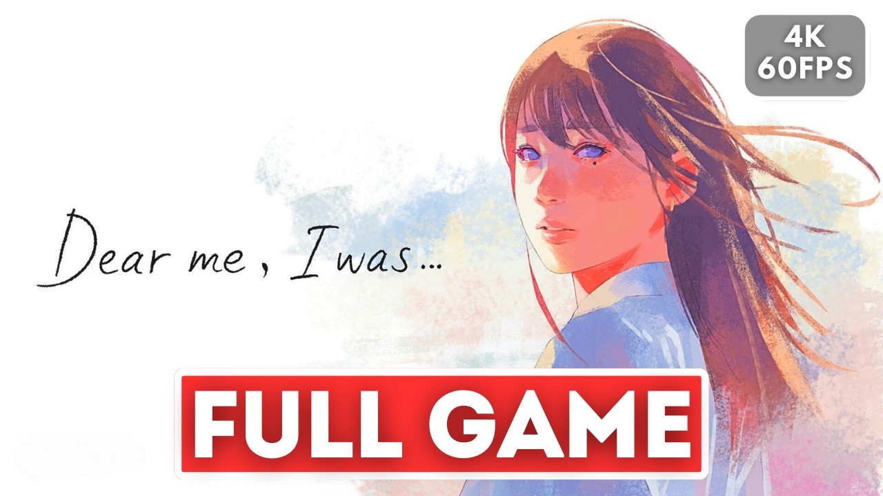 DEAR ME I WAS Gameplay Walkthrough FULL GAME (4K 60FPS) No Commentary