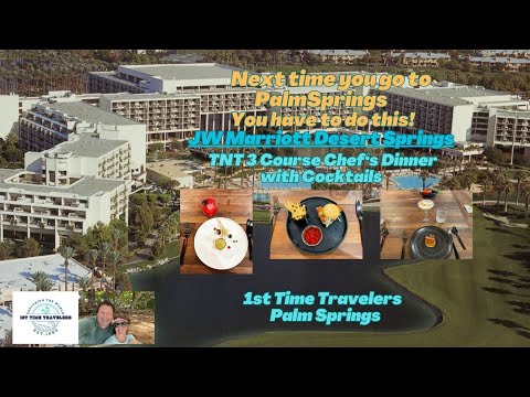 JW Marriott Desert Springs Resort T&T Dinner