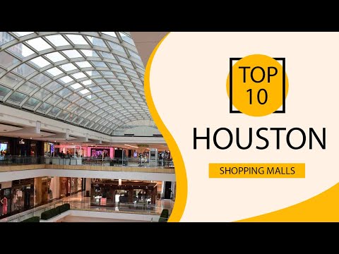 Top 10 Shopping Malls to Visit in Houston | USA - English