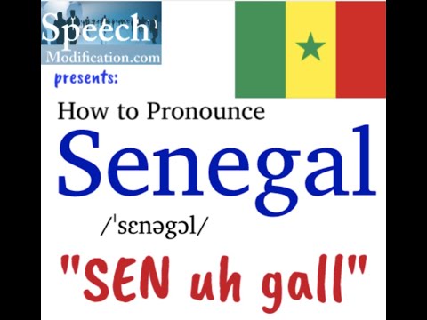How to Pronounce Senegal