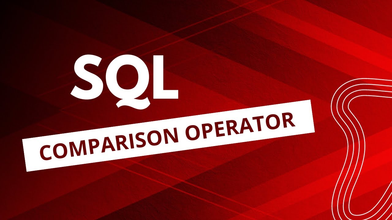 SQL Comparison Operators | Oracle SQL fundamentals